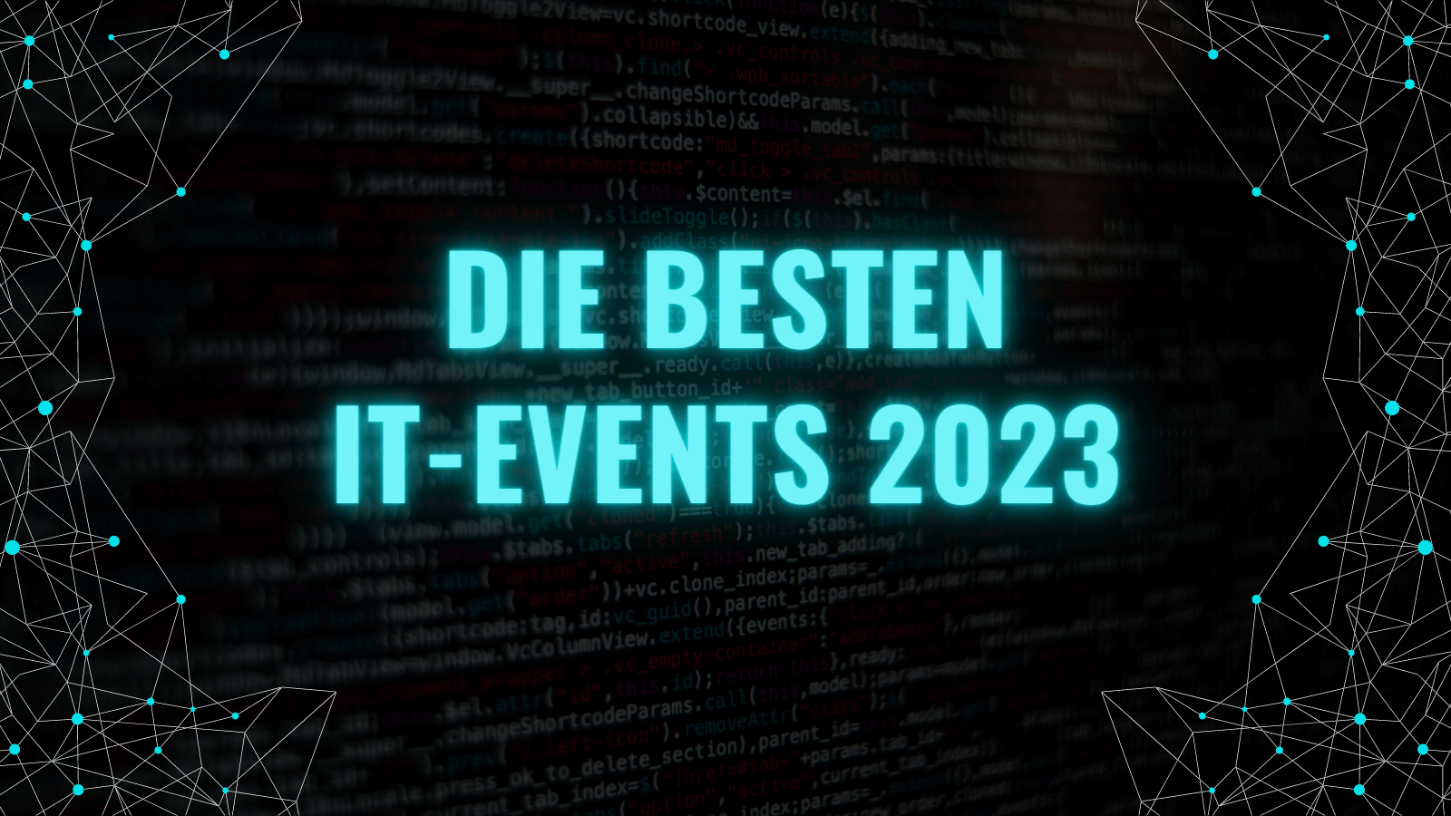 IT-Kalender: Entdecke die besten IT-Events Deutschlands 2023