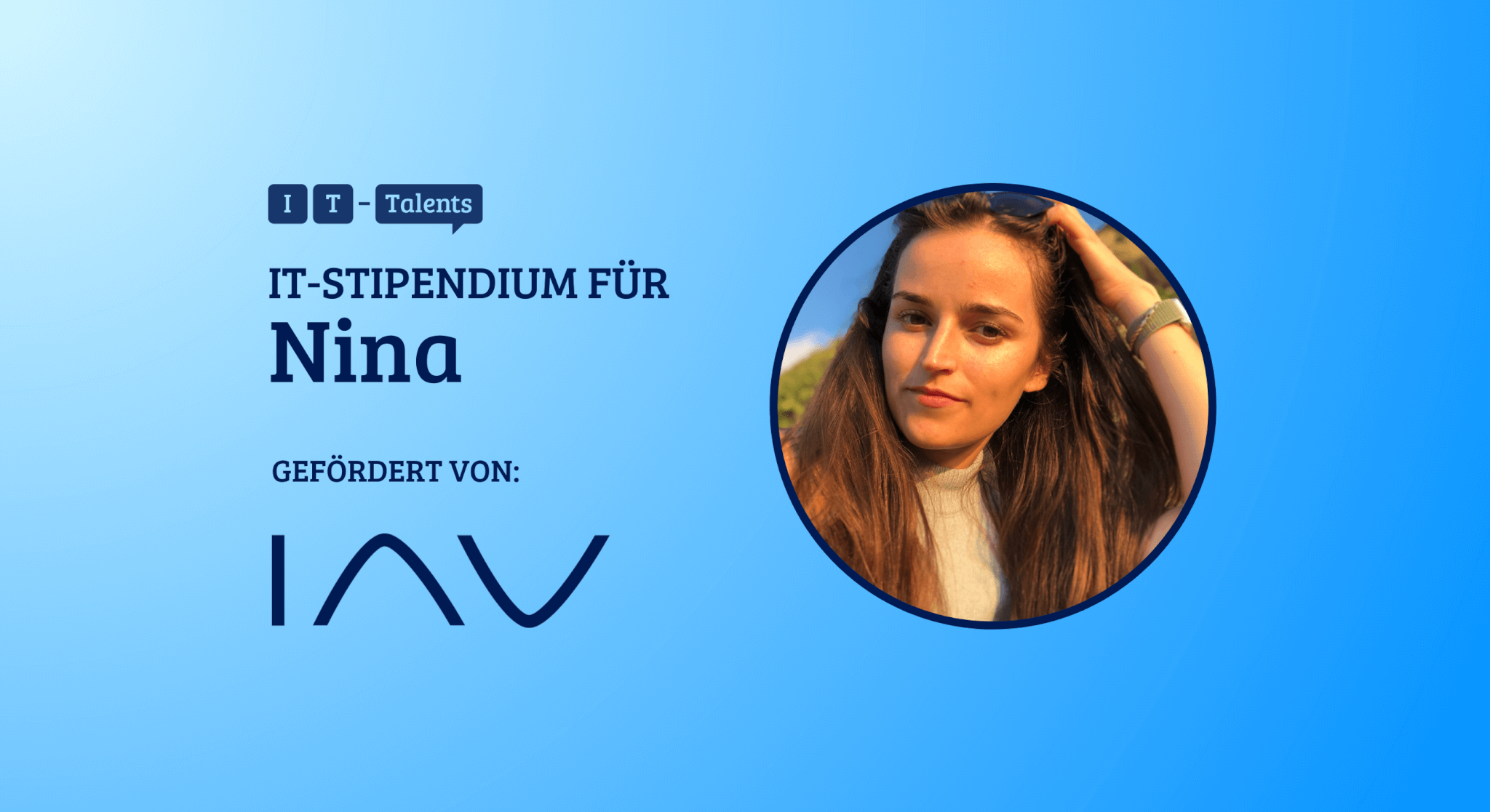 Nina wird Stipendiatin und Mentee von IAV - IT-Talents.de